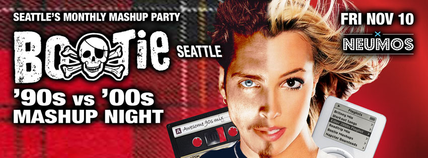 Bootie Seattle: '90s vs. '00s Mashup Night on Friday November 10